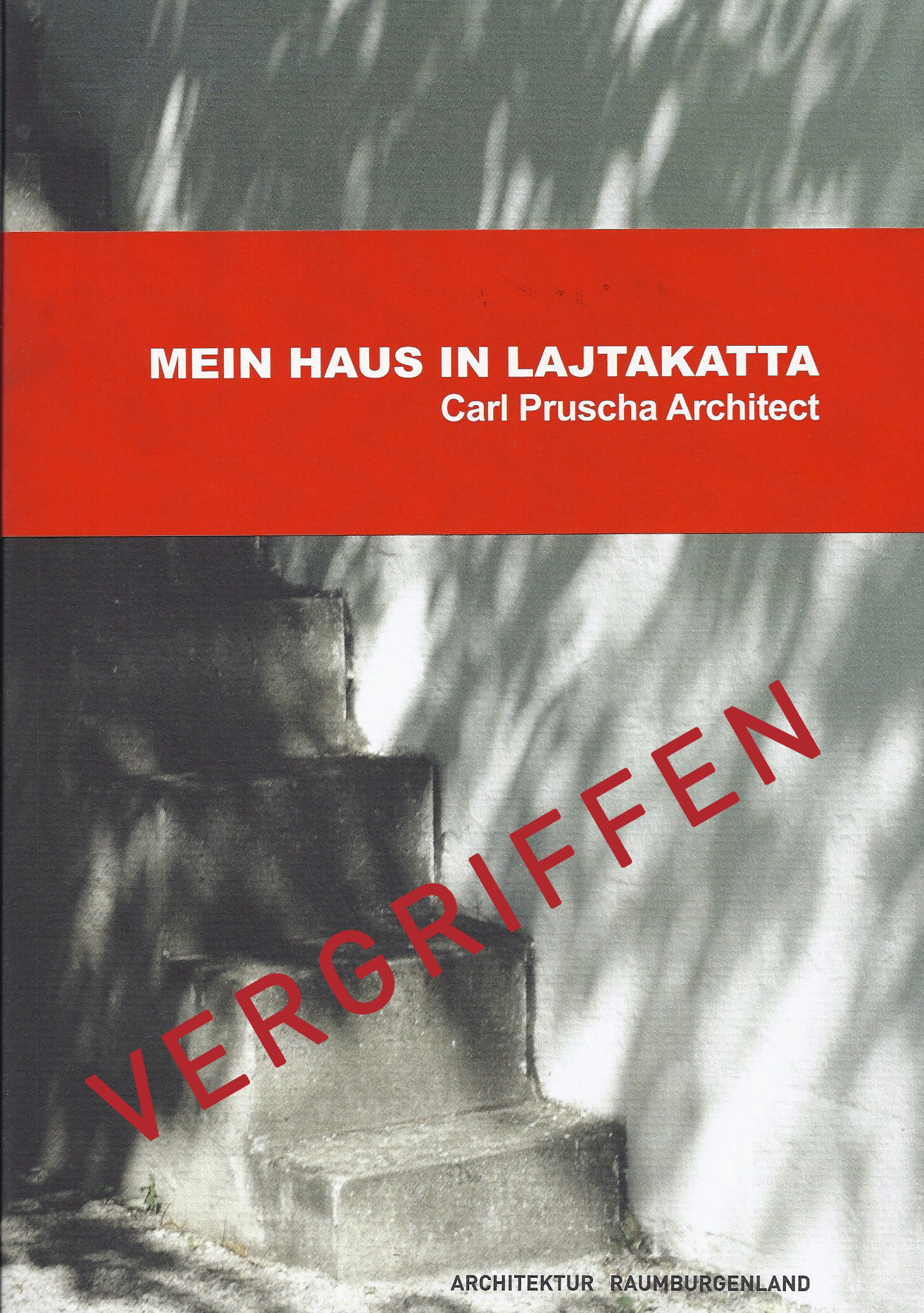 Mein Haus in Lajtakatta - Carl Pruscha Architect — ARCHITEKTUR ...