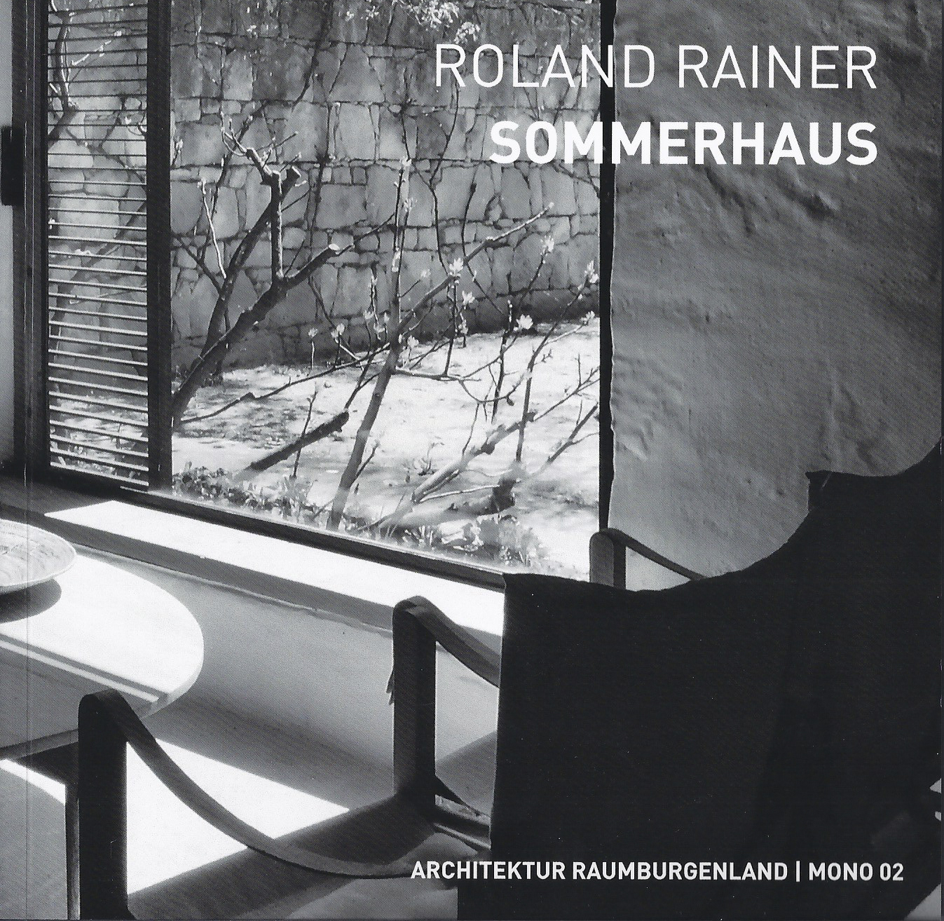 MONO | Roland Rainer Sommerhaus — ARCHITEKTUR RAUMBURGENLAND